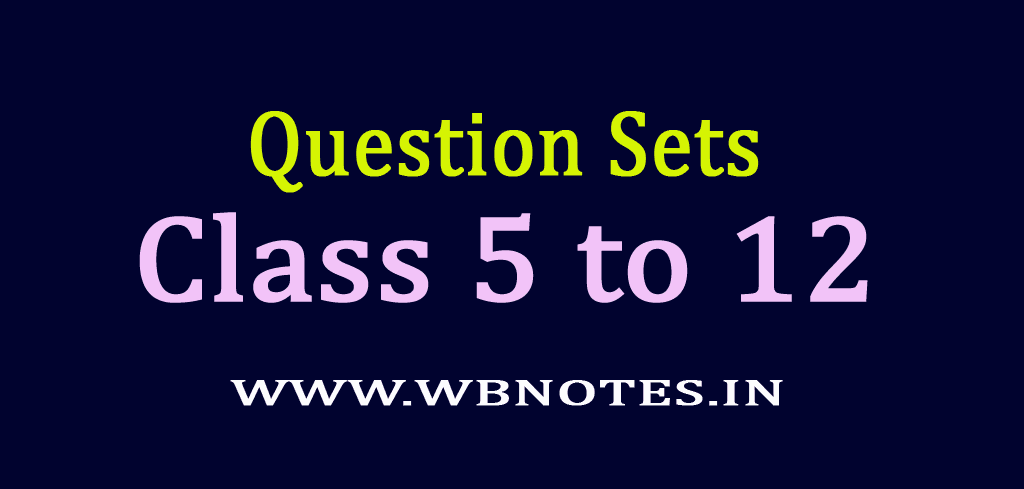 Question Sets - WBNOTES.IN