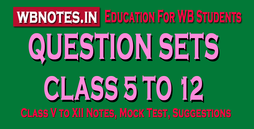 QUESTION SETS - WBNOTES.IN